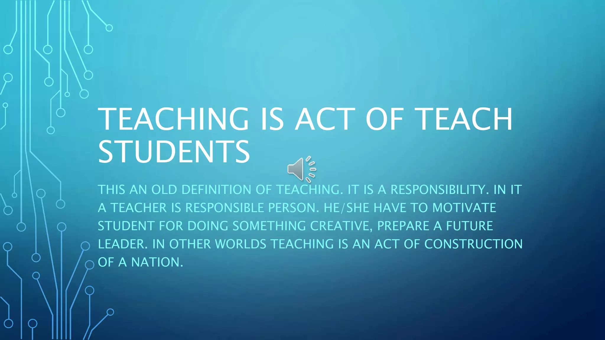 What is teaching | PPTX