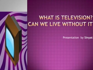 What is television. | PPTX