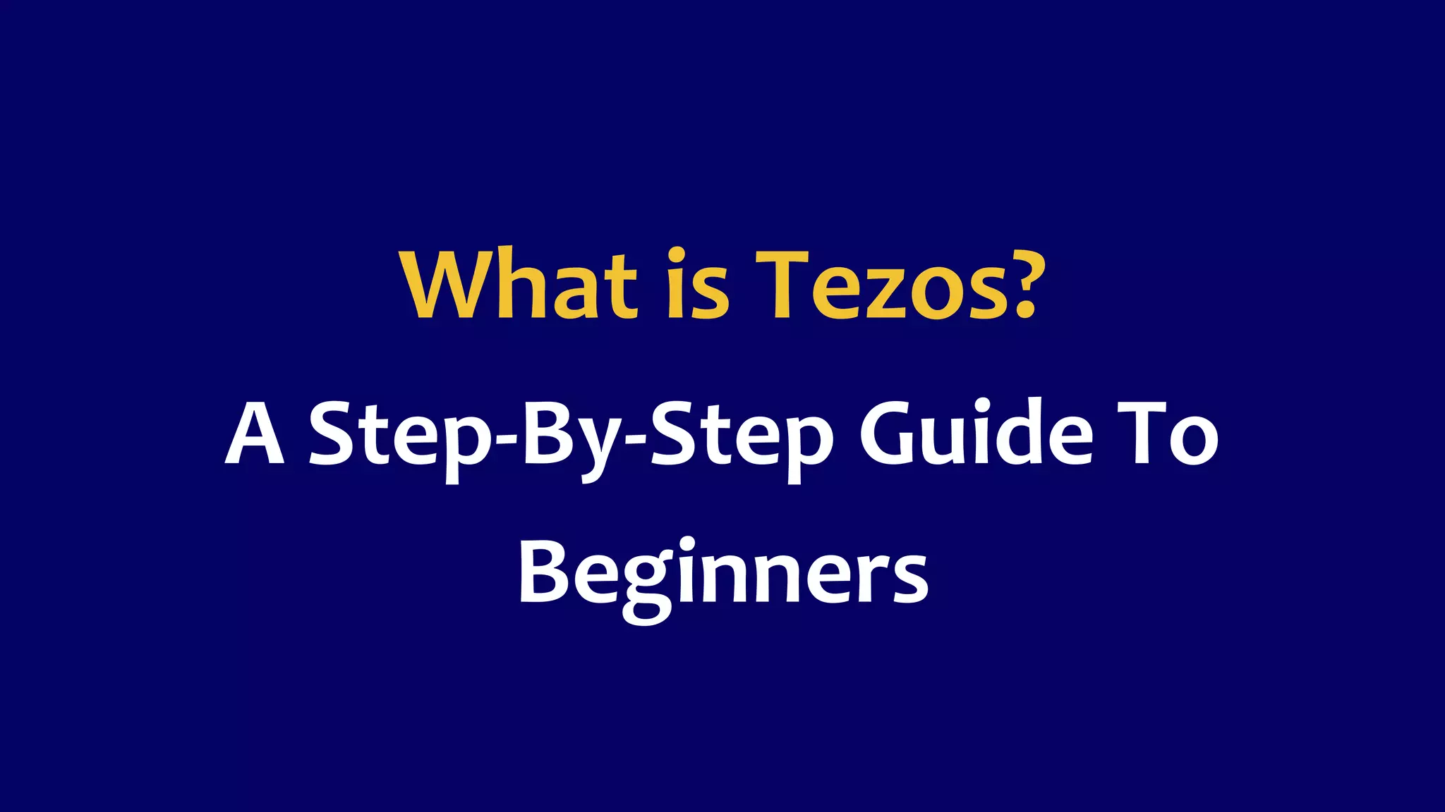 What is Tezos Blockchain? | PPT | Free Download