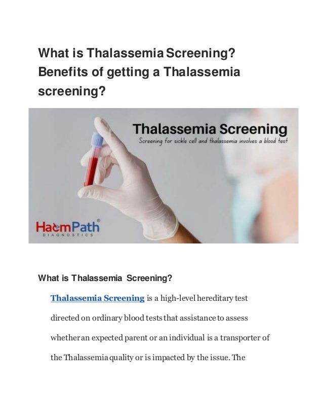 What is Thalassemia Screening? Benefits of getting a Thalassemia screening?