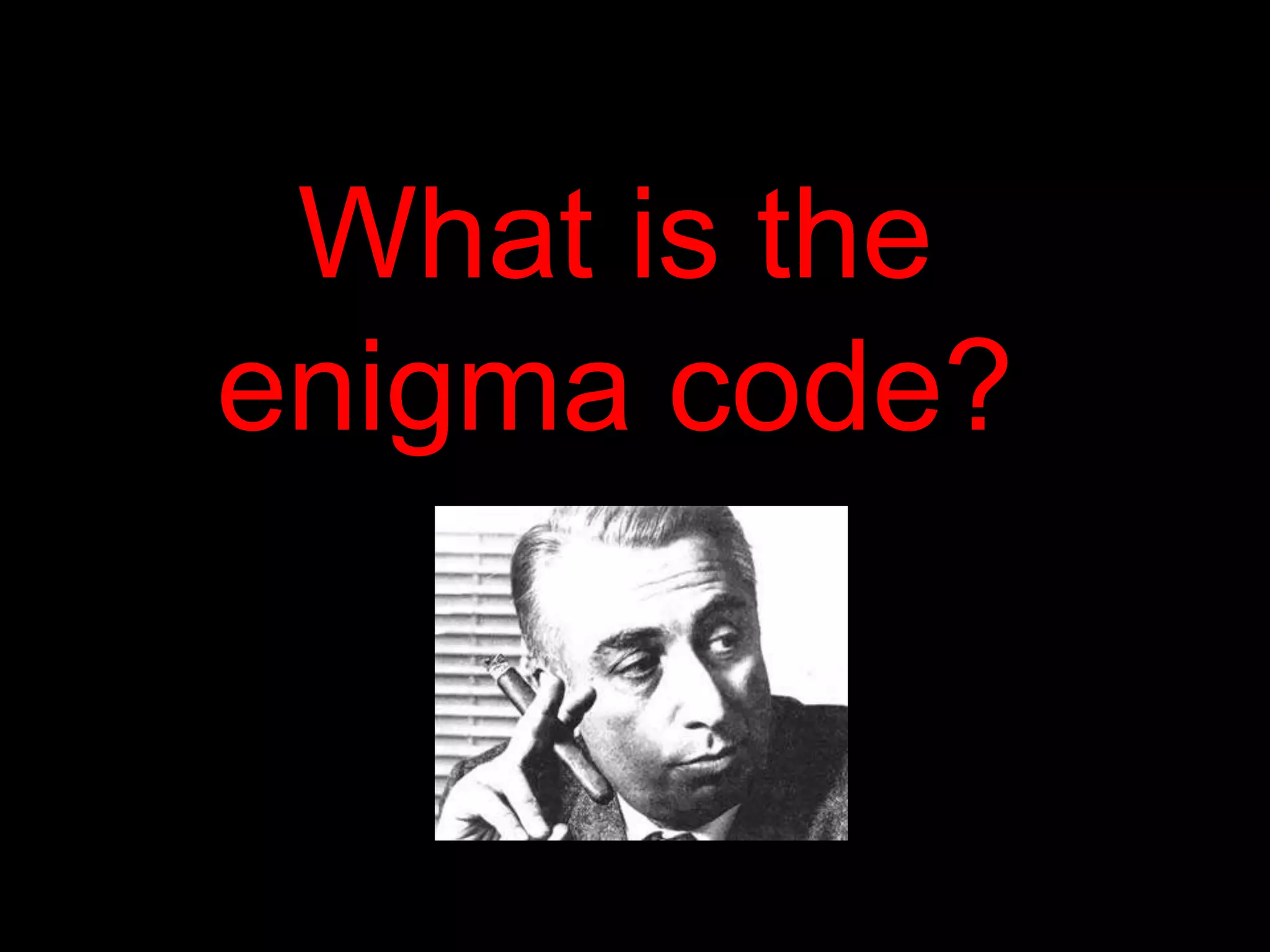 enigma code | PPT