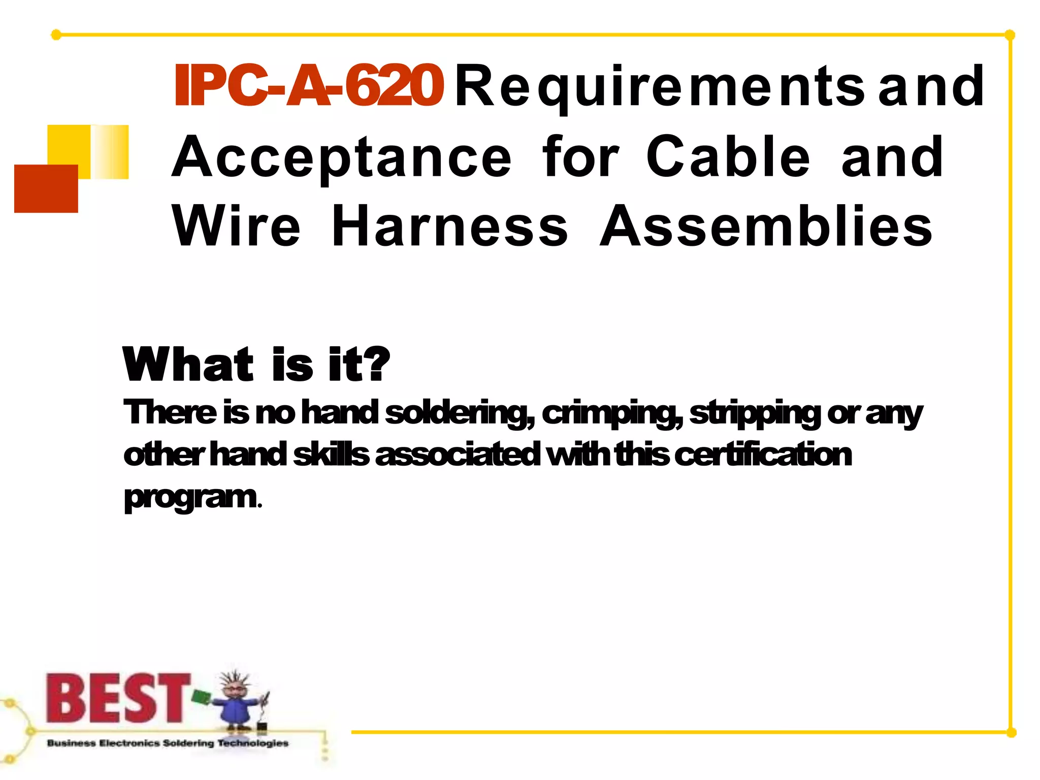 What is IPC A-620 Training Program | PPTX