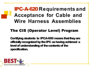 What is IPC A-620 Training Program | PPTX