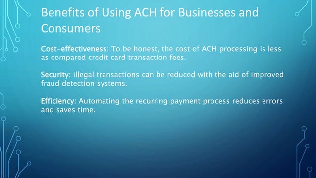 What is the ACH Processing and how does it work.pptx