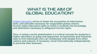 What is the aim of global education.pptx