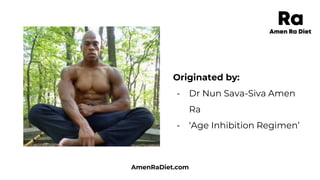 Amen Ra Diet: What The Amen Regimen Is And How It Works | PPTX