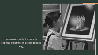 What is the Basic Reason Behind an Art Exhibition | PPT