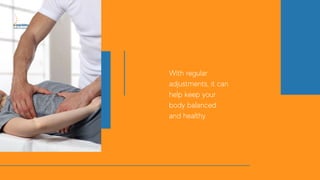What is the Basic Wellness of Chiropractic Adjustments | PPTX | Physical Therapy | Wellness