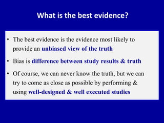What is the best evidence in medicine? | PPTX