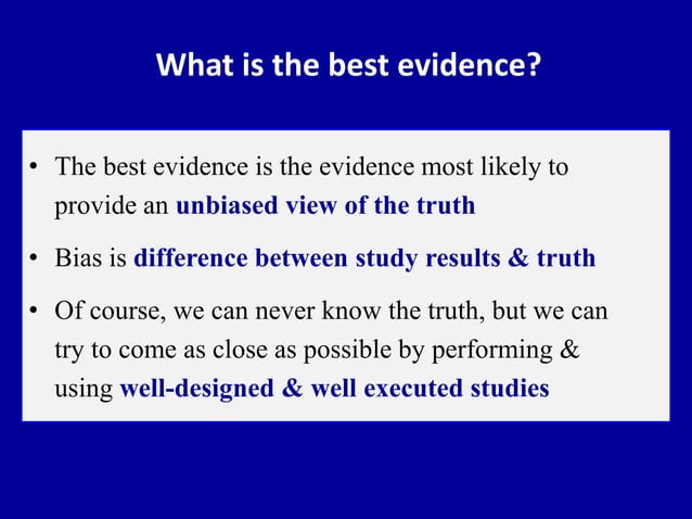 What is the best evidence in medicine? | PPT