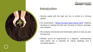what is the best seed starter Soil - Homegrown Outlet | PPT
