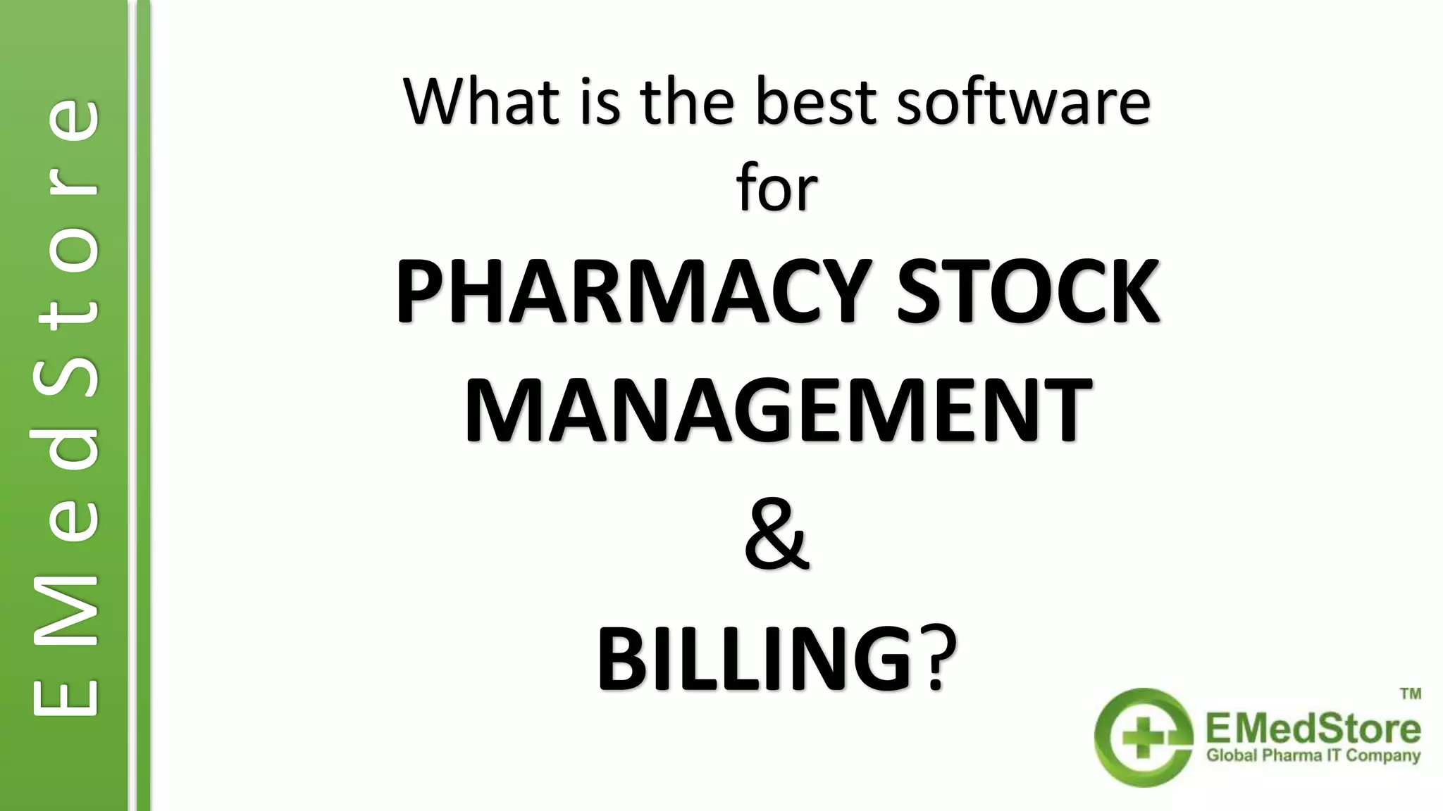 What is the best software for pharmacy store stock management and ...