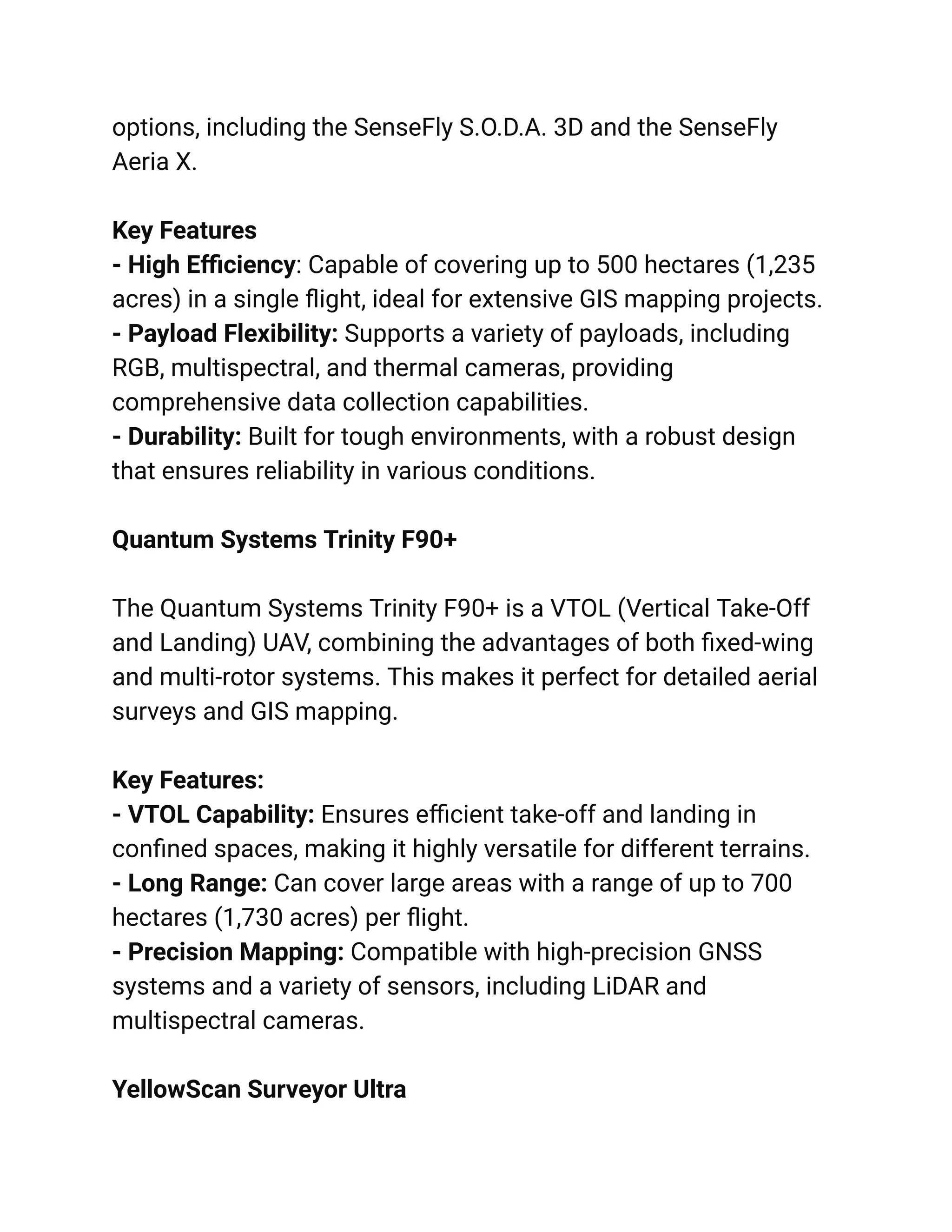 What is the best UAV system for running Lidar, GIS mapping, aerial ...