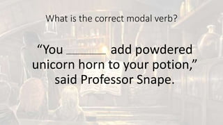 What is the correct modal verb | PPT