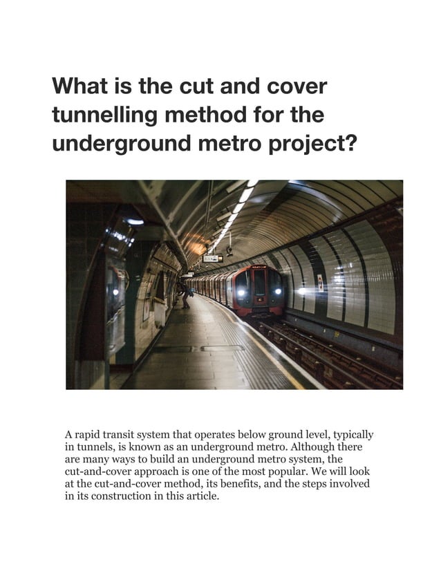What is the cut and cover tunnelling method for the underground metro ...