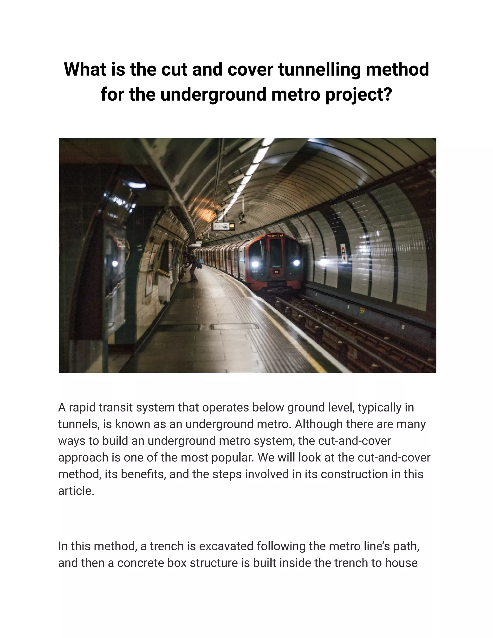 What is the cut and cover tunnelling method for the underground metro ...