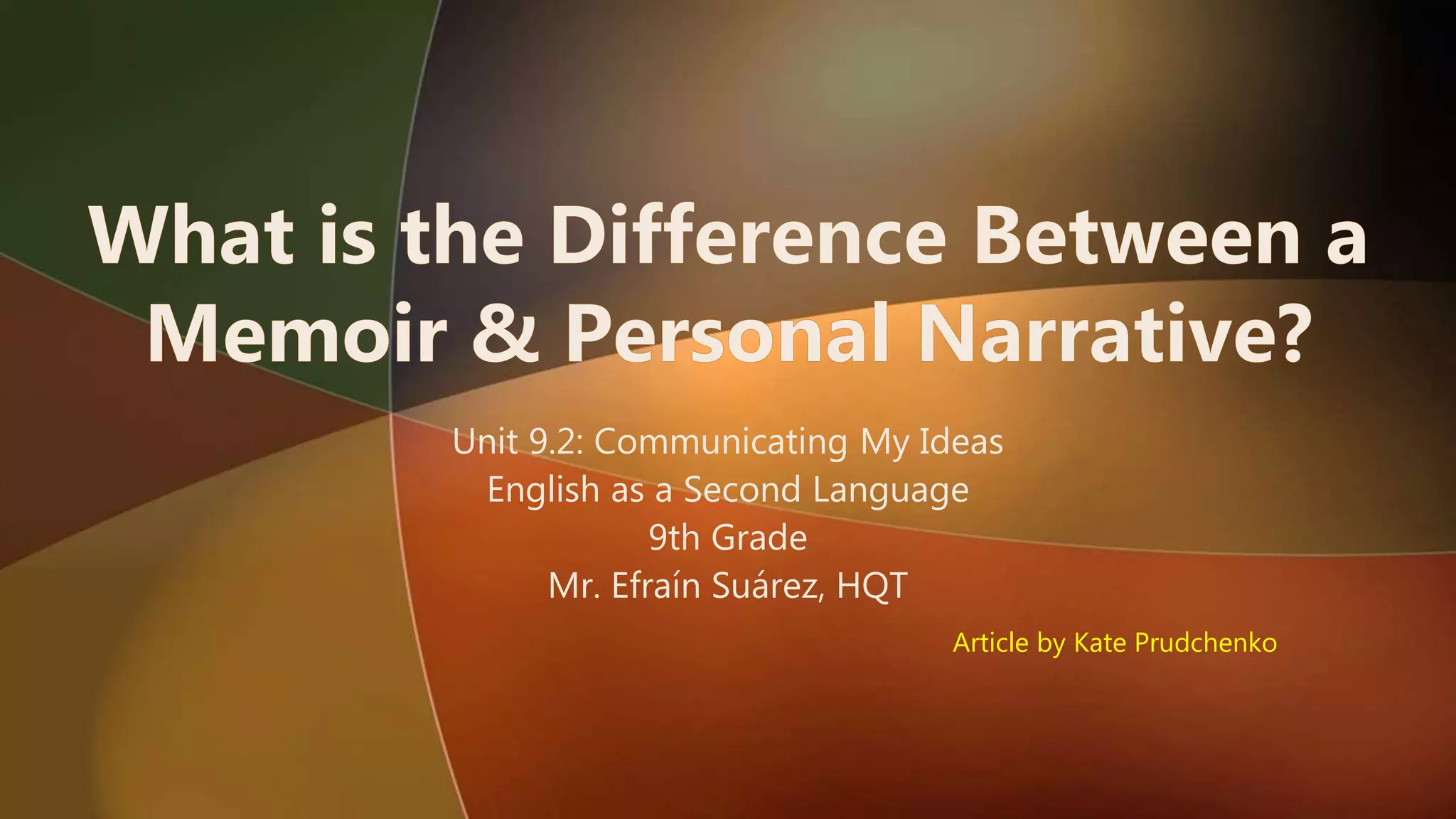 What is the difference between a memoir & personal narrative | PPTX