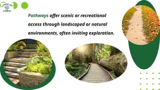 What is the difference between a walkway and a pathway | PPTX