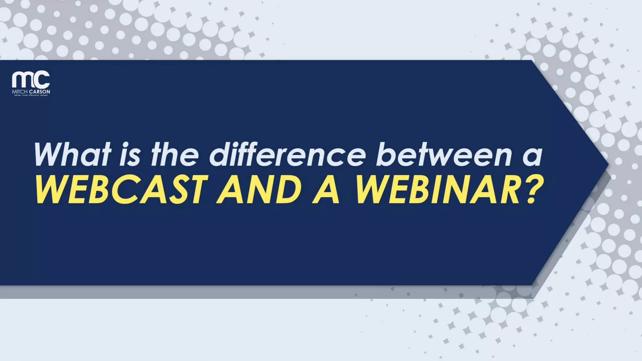 What is the difference between a Webcast and a Webinar? | PPT