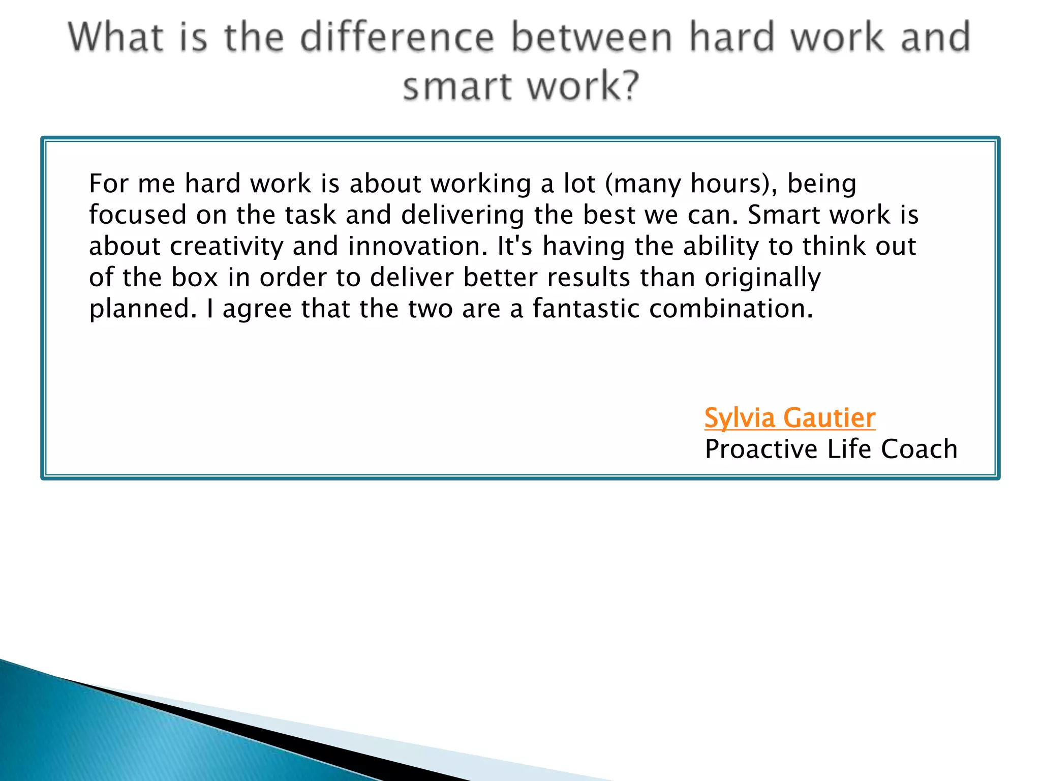 What is the difference between hard work and smart work | PPT