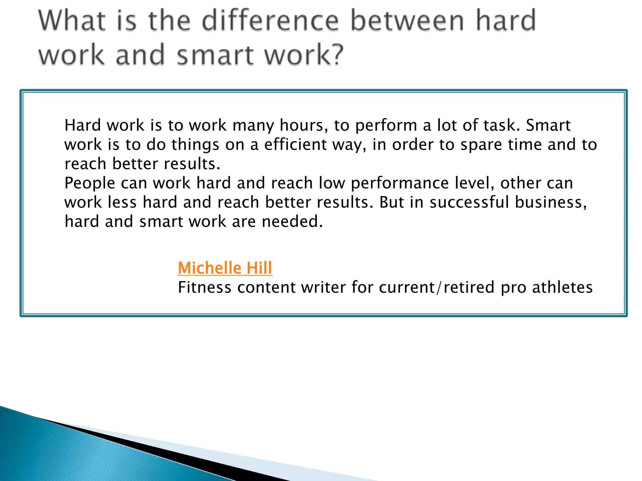 What is the difference between hard work and smart work | PPT