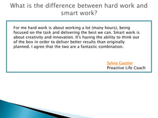 What is the difference between hard work and smart work | PPT