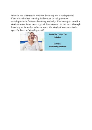 What is the difference between learning and development Consider wh.docx