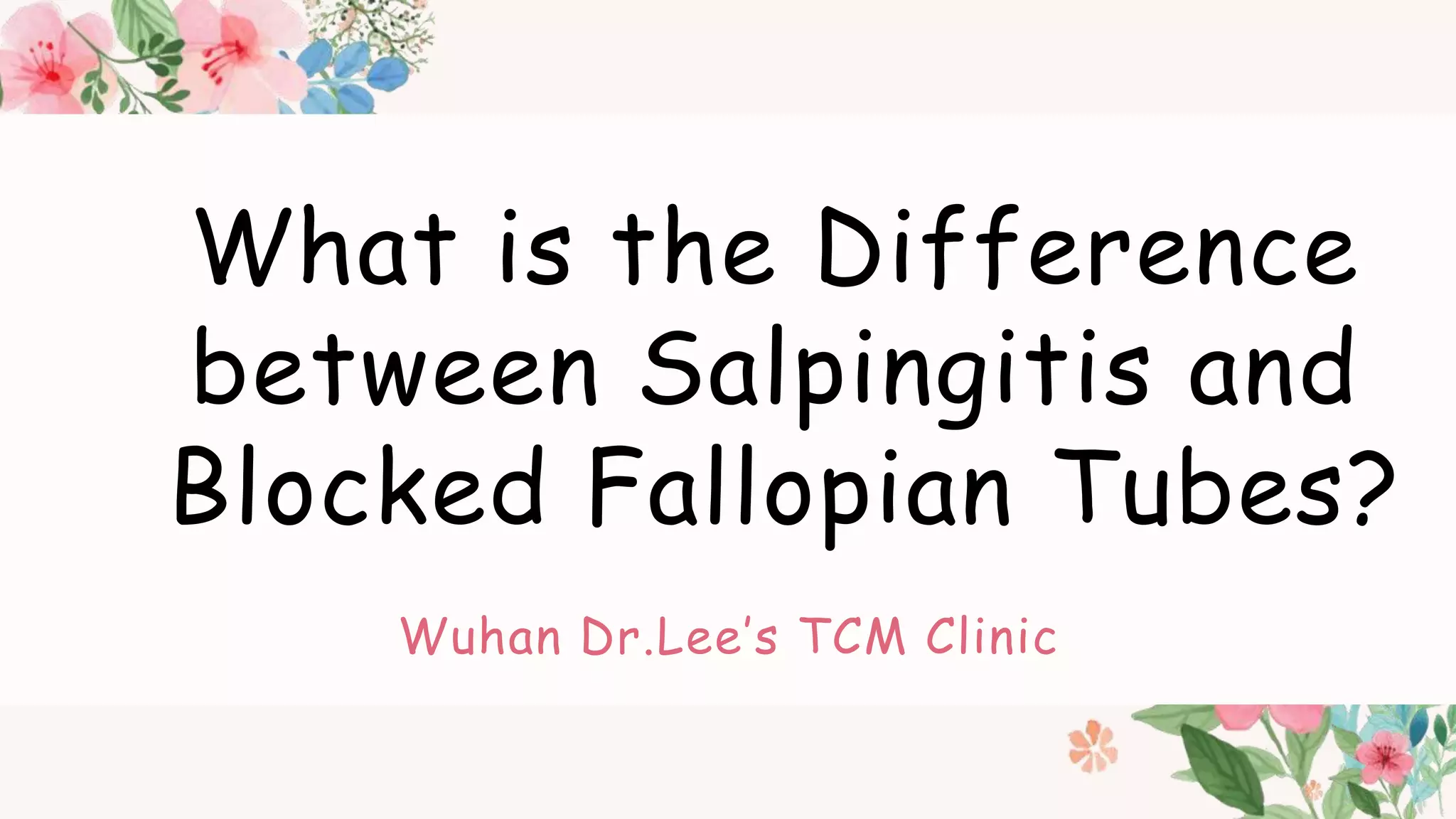What is the Difference between Salpingitis and Blocked Fallopian Tubes ...