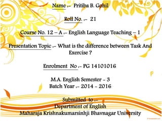 What is the difference between Task And Exercise ? | PPTX