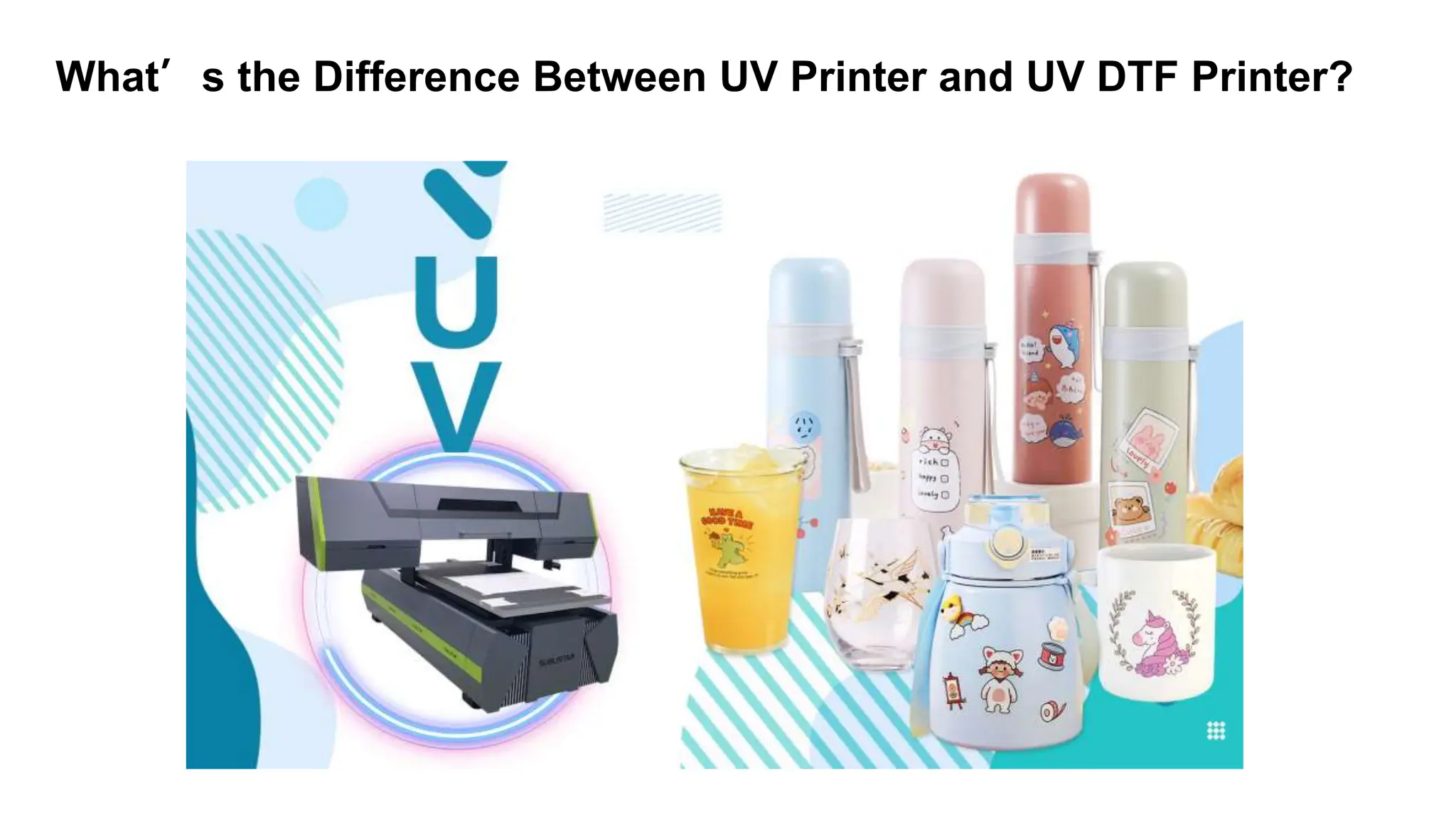 What is the Difference Between UV Printer and UV DTF Printer.pptx