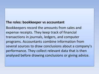 What is the Difference B/W Bookkeeping and Accounting? | PPTX | Business Accounting & Finance ...