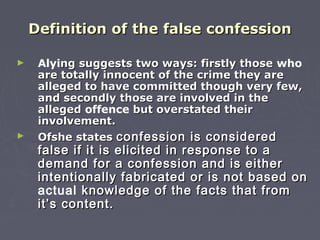What is the false confession and how to copy | PPT