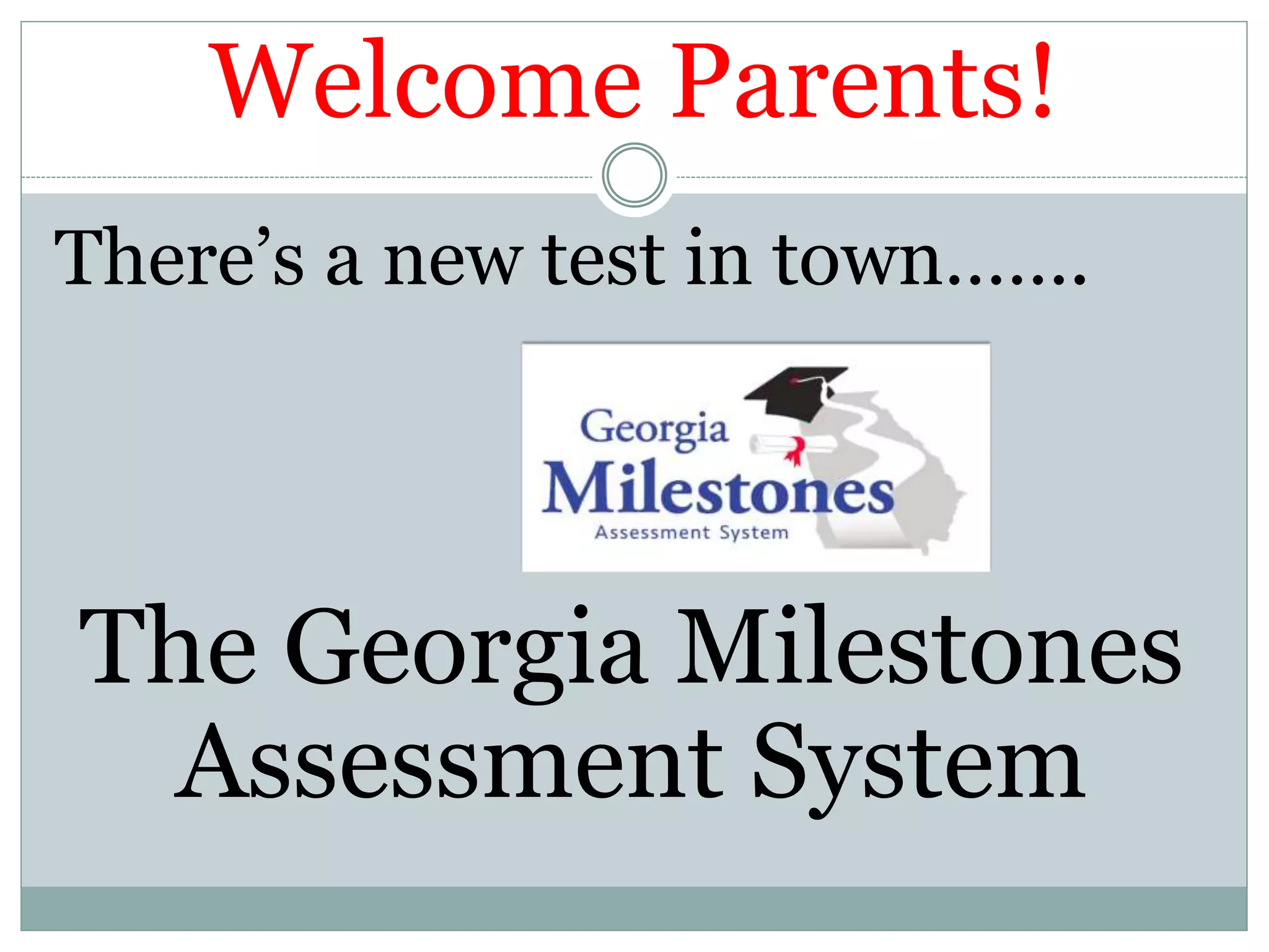 What is the Georgia Milestones Assessment System? | PPT