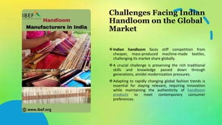 What Is the Global Impact of Indian Handloom Cloth Products | PPTX