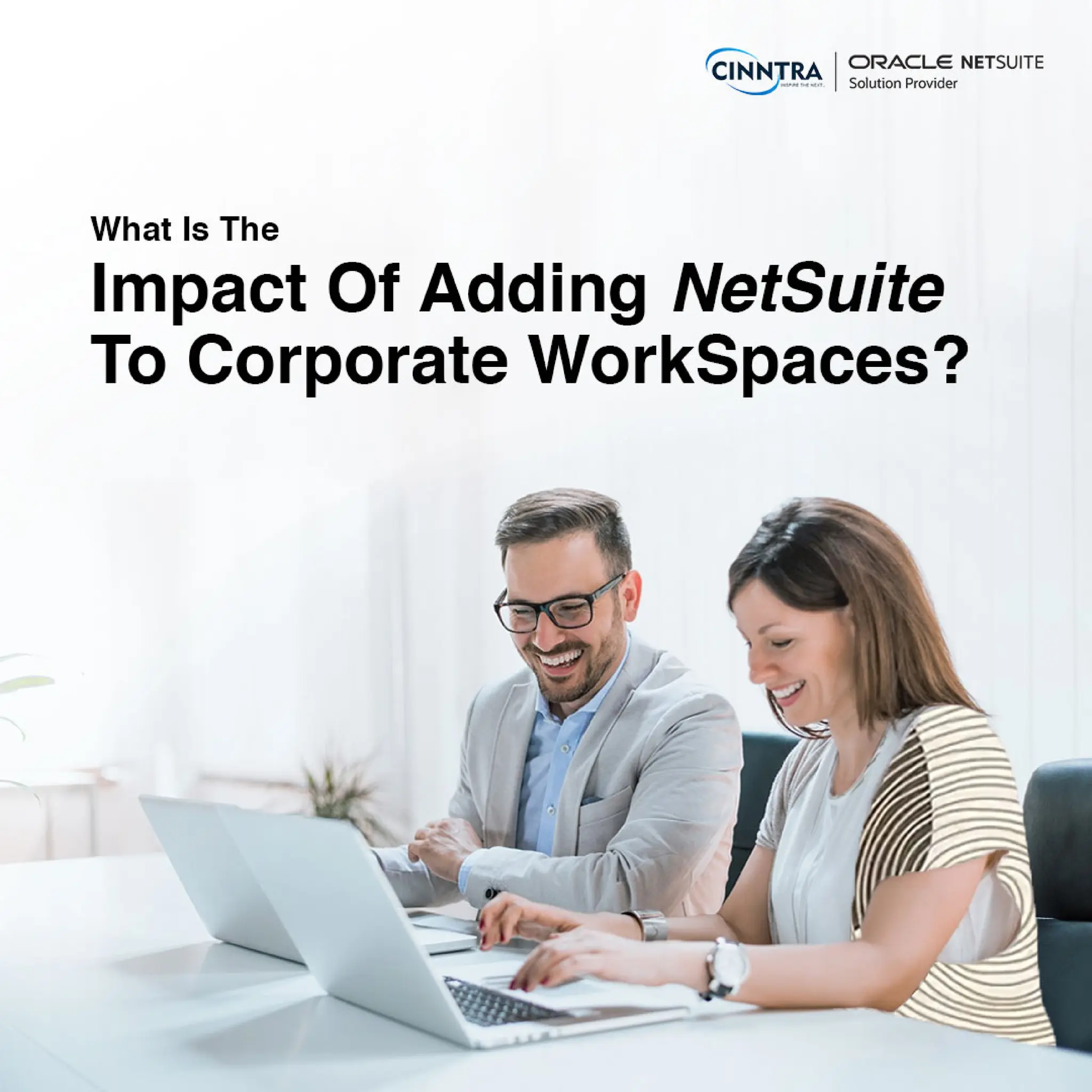 What is The Impact Of Adding NetSuite To Corporate WorkSpaces.pdf