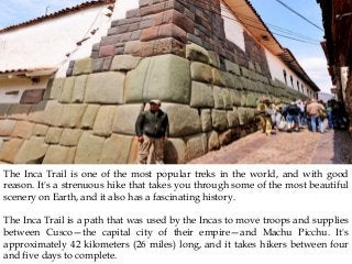 What Is the Inca Trail and How to Hike It Safely | PPT