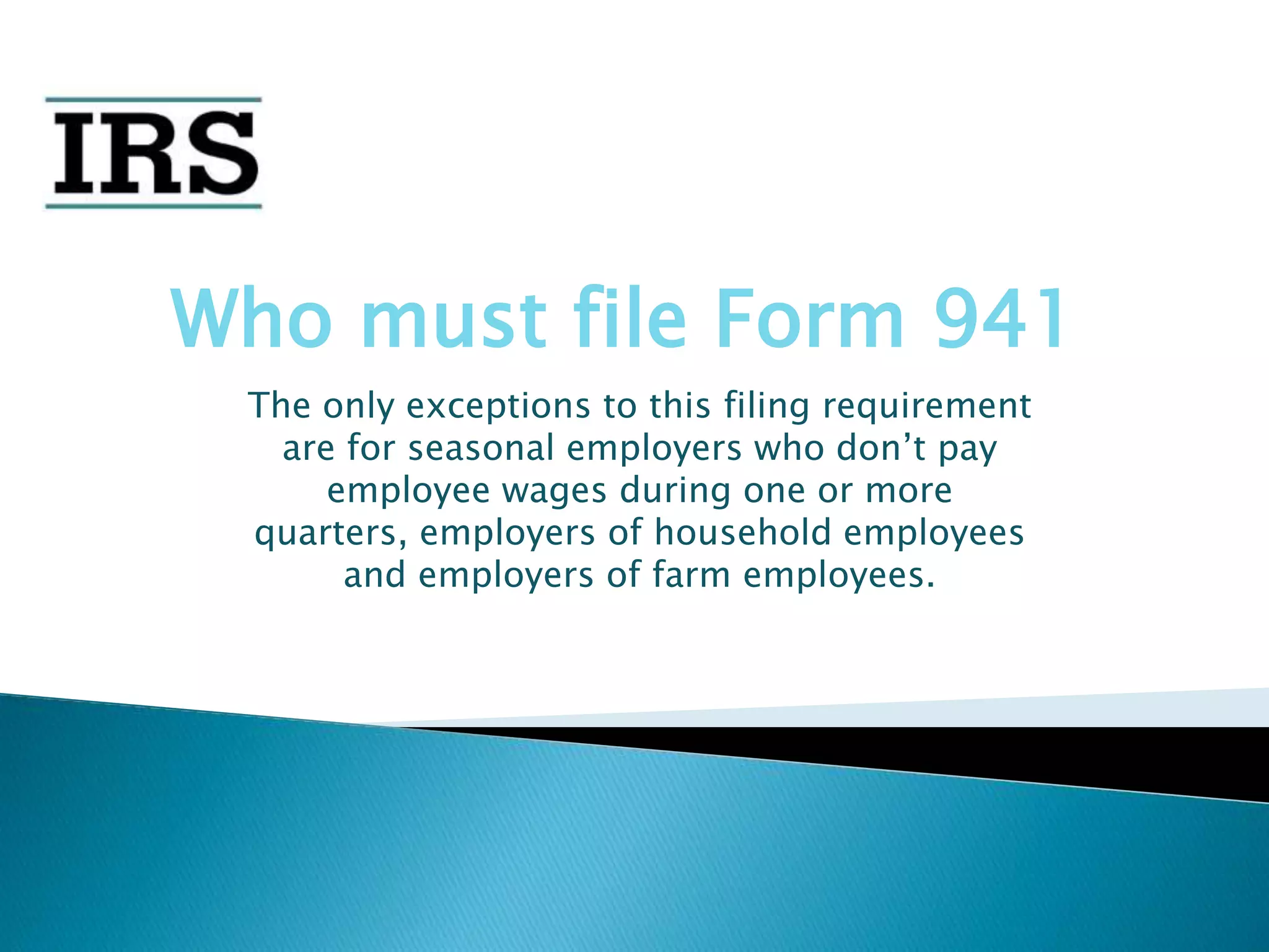 What is IRS Form 941| IRS Form 491 Instructions? | PPTX