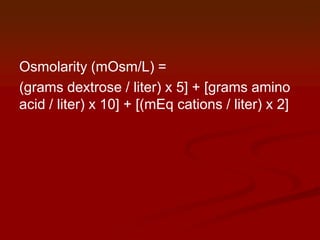 What is the limit of osmolarity for TPN | PPTX