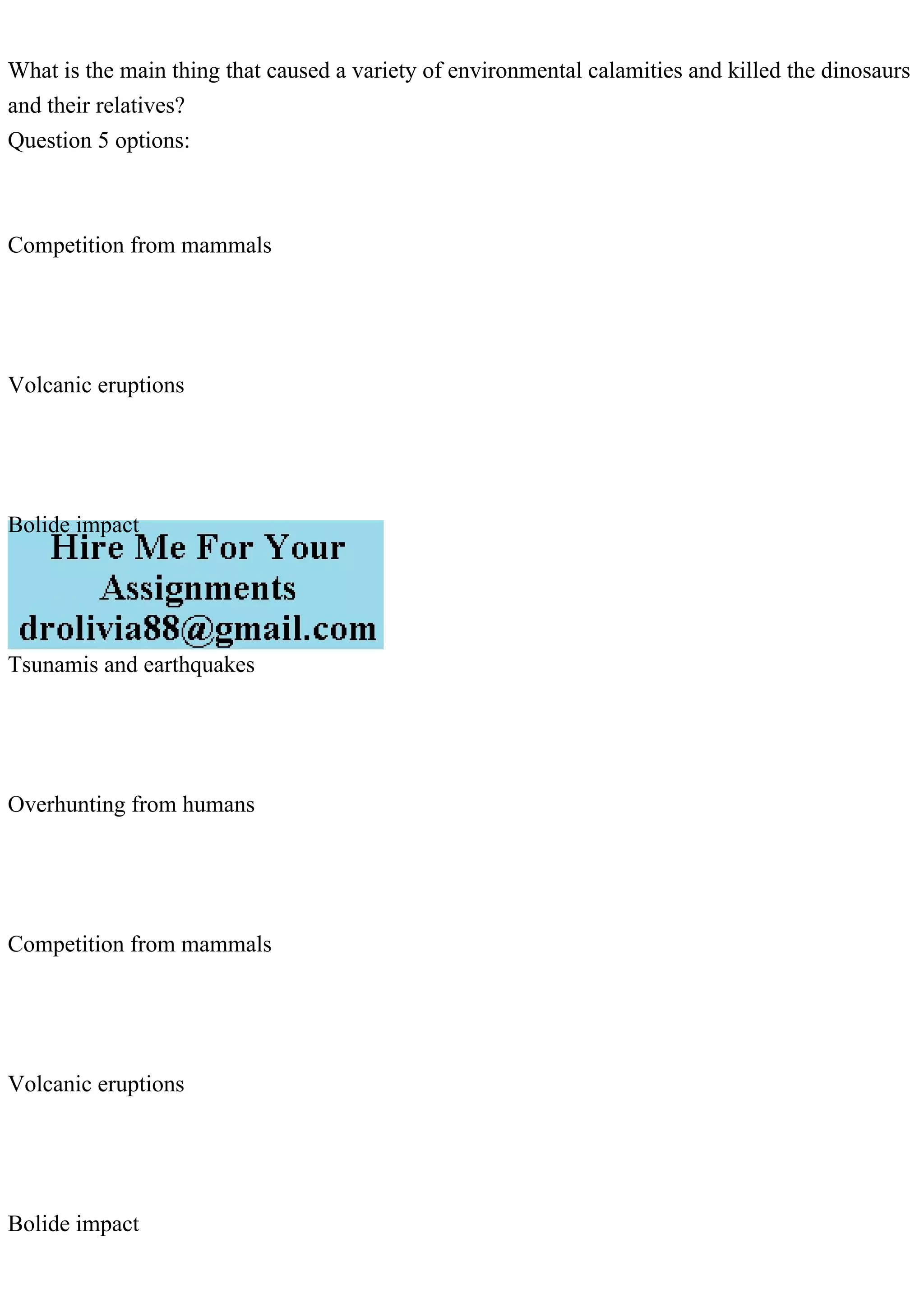 What is the main thing that caused a variety of environmental calami ...