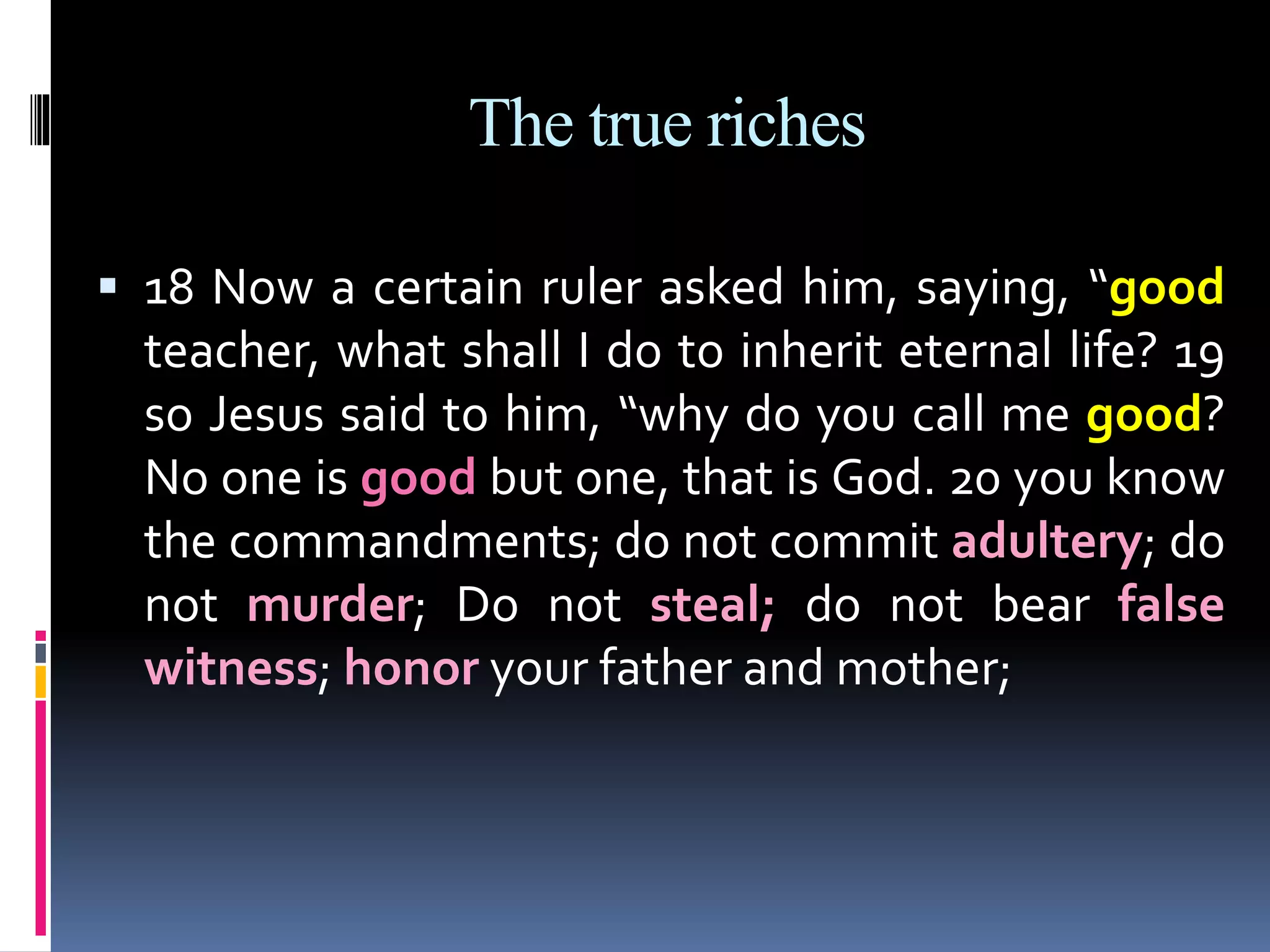 What is the meaning of the true riches | PPTX