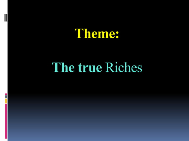What is the meaning of the true riches | PPTX | Christianity | Religion ...