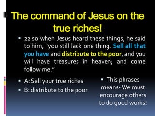 What is the meaning of the true riches | PPTX