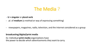 What is The Media.ppt