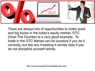 What is the otc market how to trade to make good profits | ODP