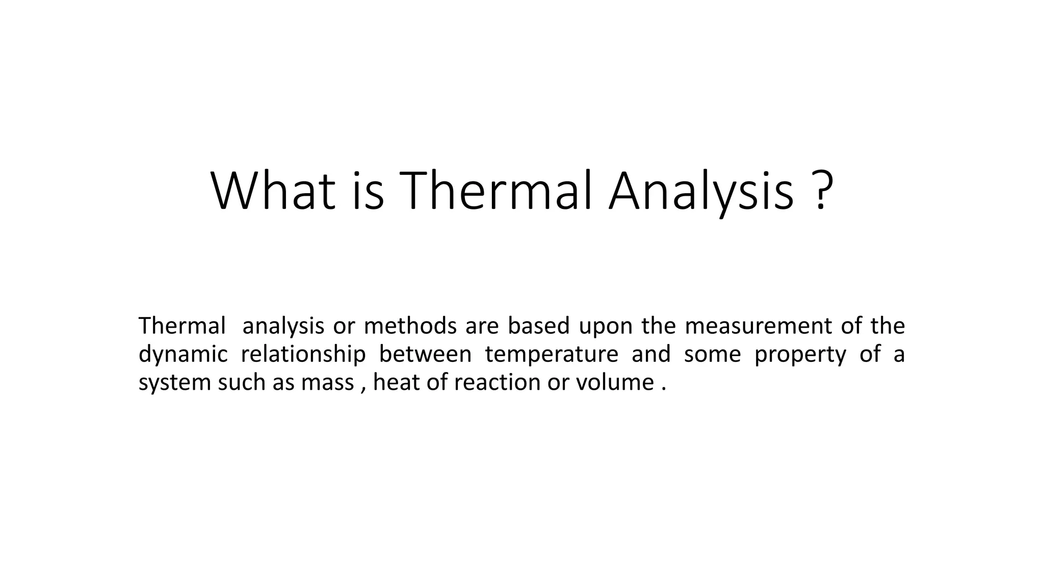 What is thermal analysis | PPTX