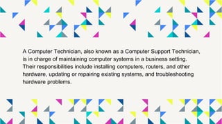 What is the role of a computer technician | PPTX
