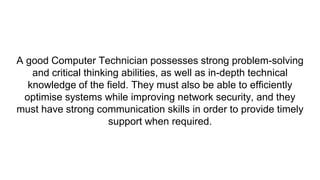 What is the role of a computer technician | PPTX