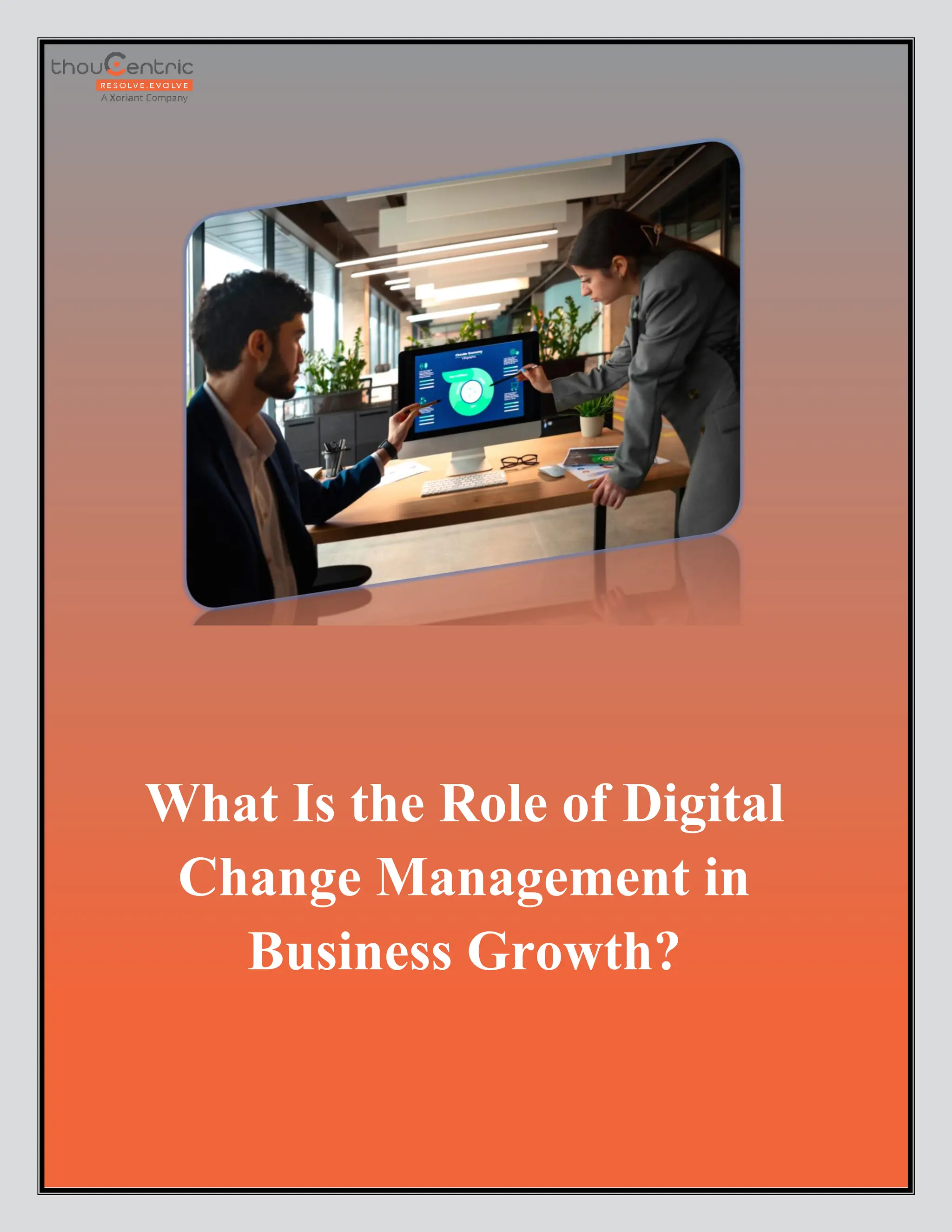 What Is the Role of Digital Change Management in Business Growth.pdf