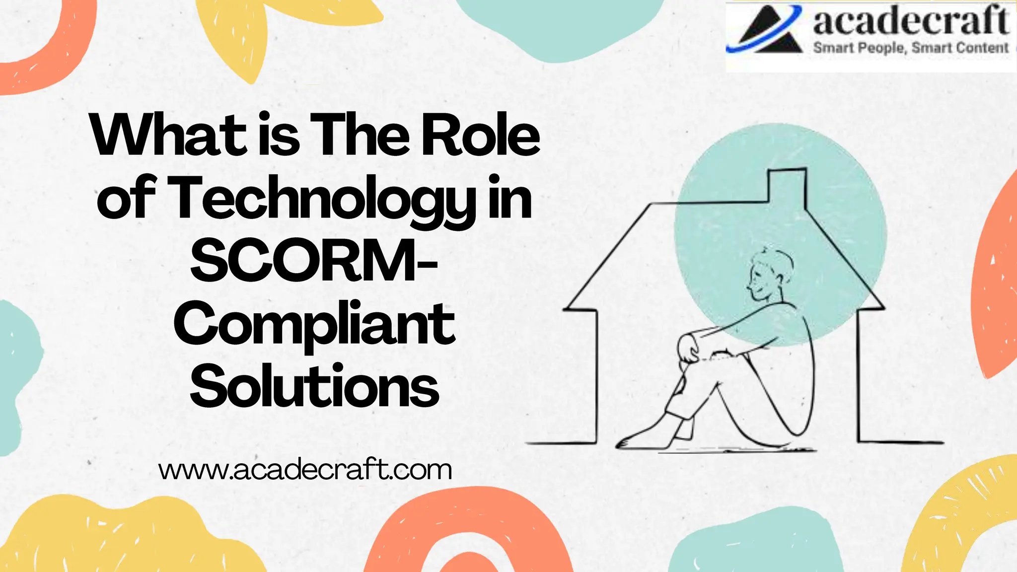 What is The Role of Technology in SCORM-Compliant Solutions.pptx