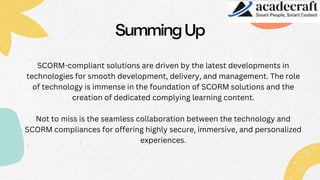What is The Role of Technology in SCORM-Compliant Solutions.pptx